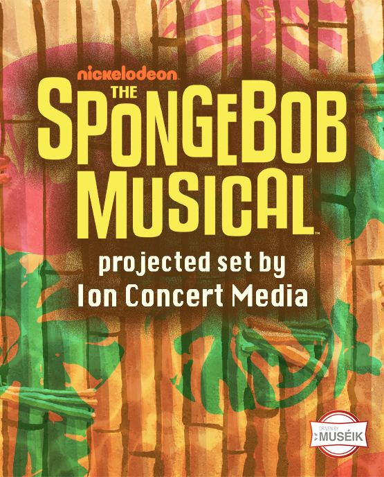 The SpongeBob Musical - Full length projected set – Ion Concert Media, Inc.